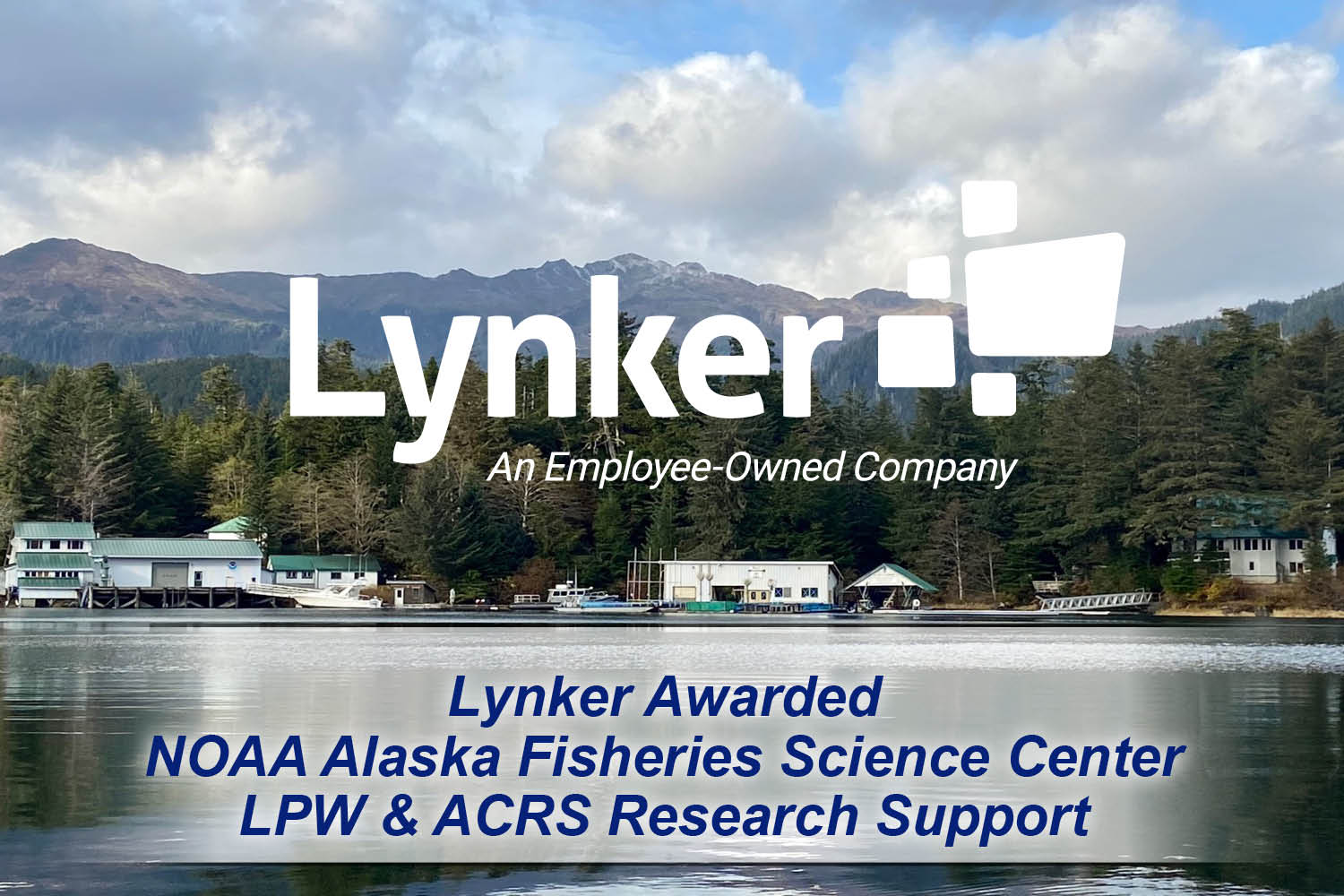 Lynker Awarded NOAA Alaska Fisheries Science Center Research Support ...